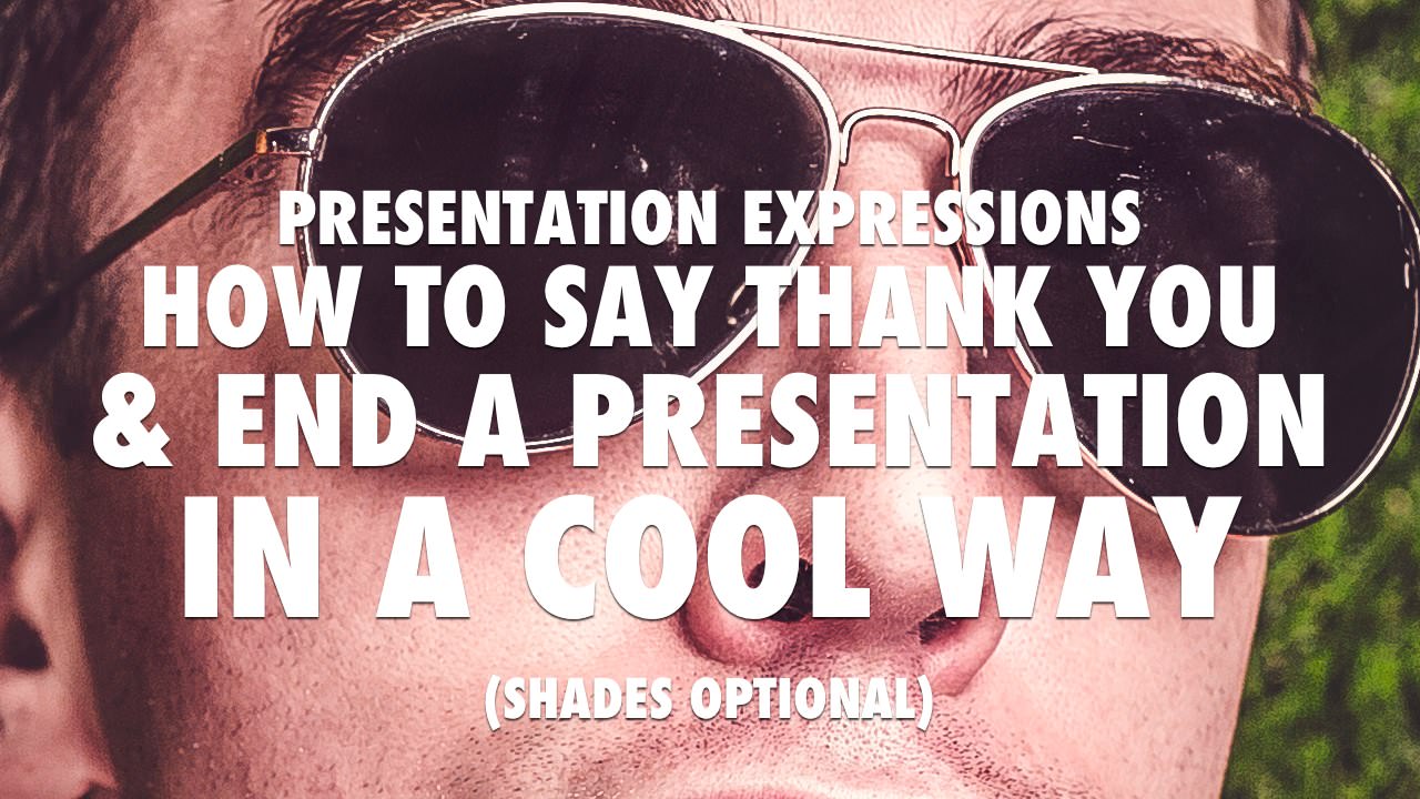 How To Say Thank You At The End Of A Presentation In A Cool Way VIDEO